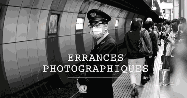 ERRANCES PHOTOGRAPHIQUES Ulule