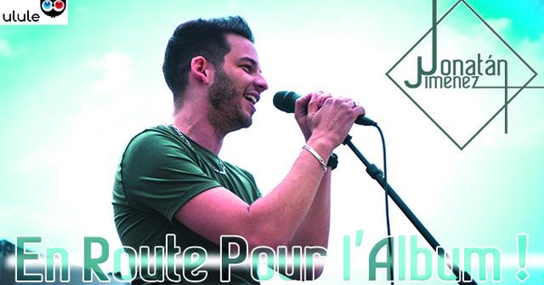 Jonatán Jiménez - En Route pour l'album ! - Ulule