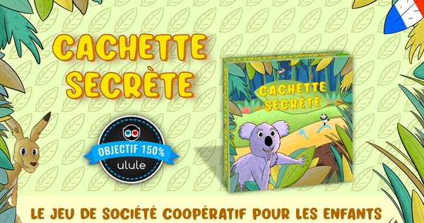 Cachette secrète - Ulule