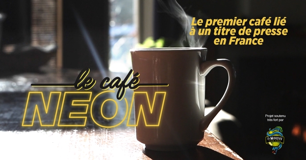 Le Café NÉON - Ulule