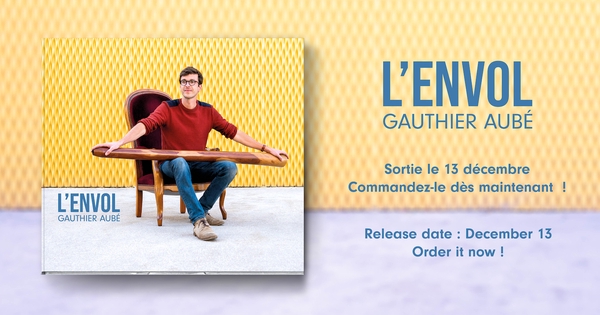 « L’ENVOL » : Nouvel Album de Gauthier Aubé - Ulule