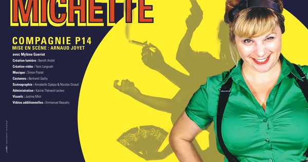 MICHETTE Le Spectacle - Ulule