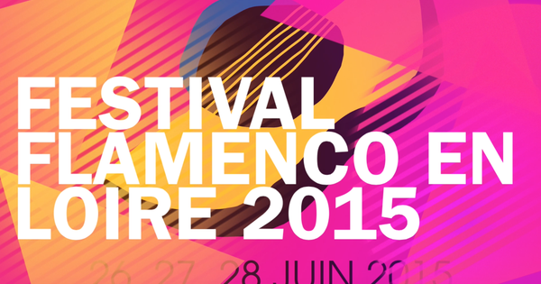 Le Festival Flamenco en Loire 2015