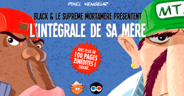 Black et Mortamère, l'intégrale de sa mère - Ulule