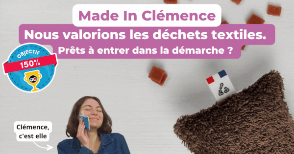 Made In Clémence - Produits du quotidien en tissu revalorisé - Ulule