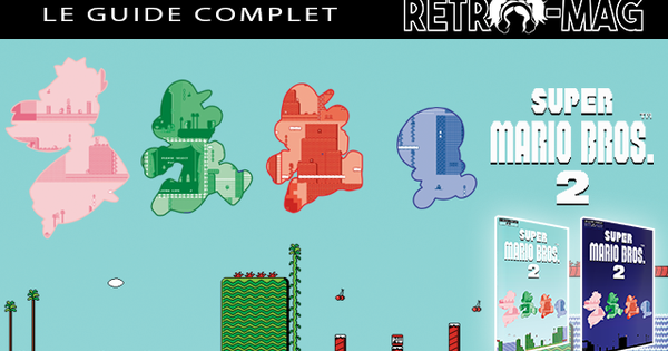 Guide Complet Super Mario Bros. 2 NES - Ulule