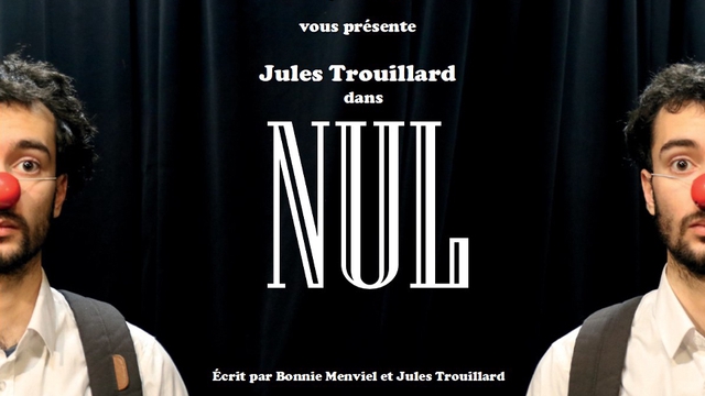 "Nul" au Théâtre du Temps - Ulule