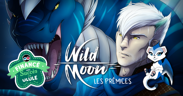 Wild Moon - Les prémices