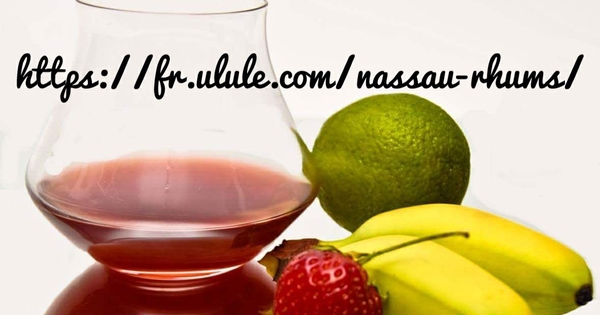 NASSAU RHUMS - Ulule