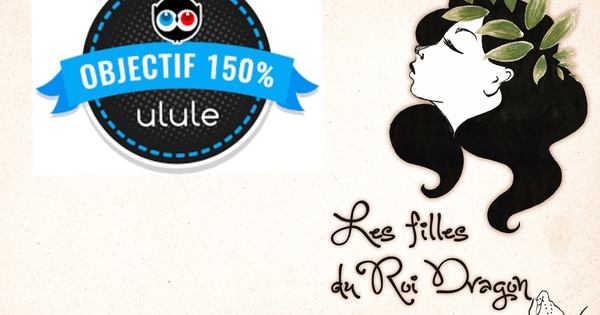 Autoédition "Les Filles du Roi Dragon" - Ulule