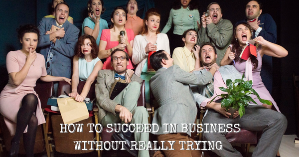 HOW TO SUCCEED IN BUSINESS... - Ulule