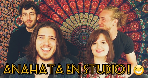 ANAHATA EN STUDIO ! - Ulule