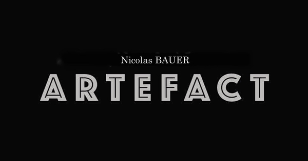 Nicolas Bauer Artefact - Ulule
