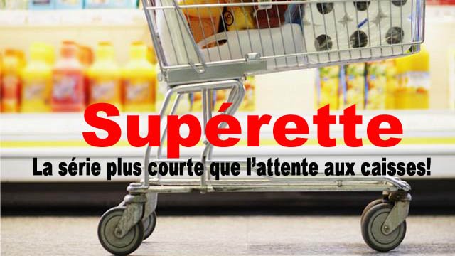 Supérette - Ulule