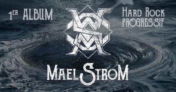 MAELSTROM - 1er Album "Who and What" - Ulule