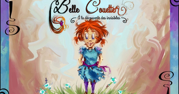 Belle Couette - à la découverte des invisibles - - Ulule