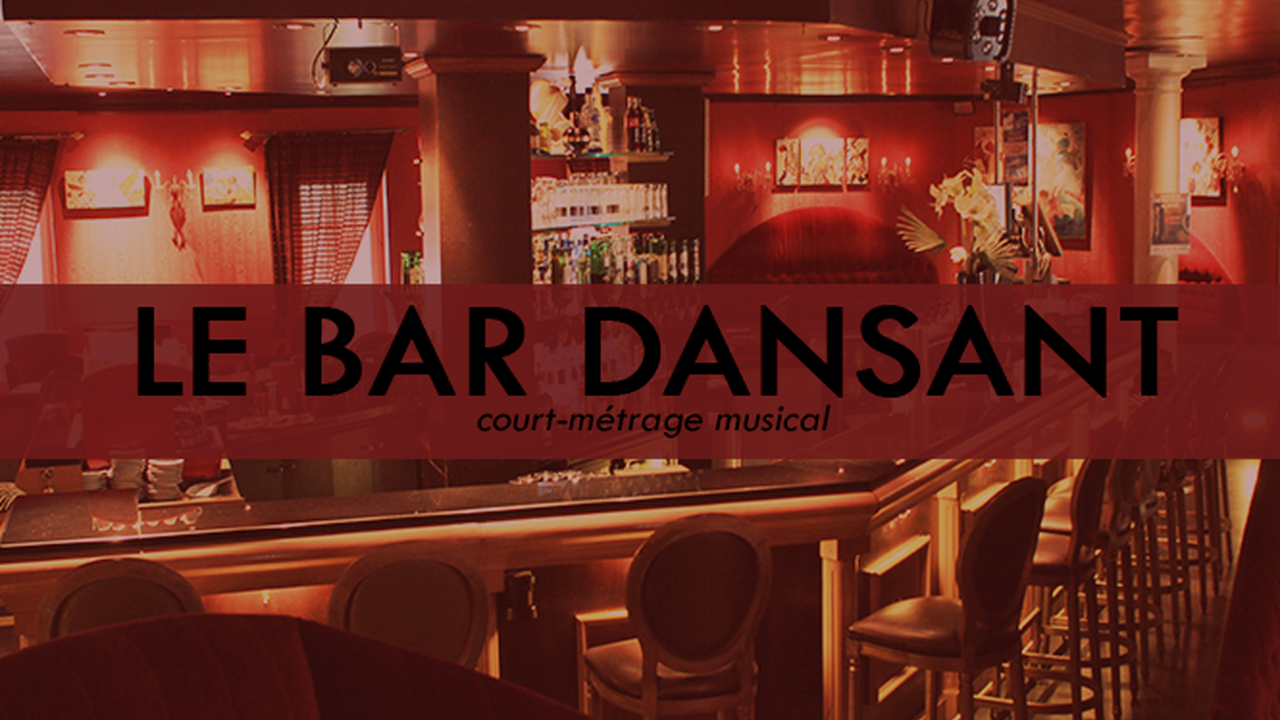 LE BAR DANSANT - Ulule