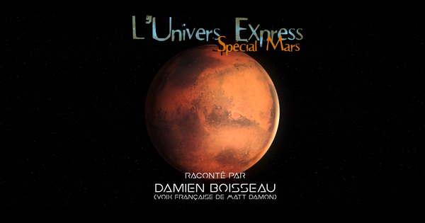 L'Univers Express - Vivre sur Mars - Episode 02 - Ulule