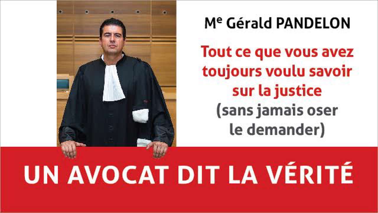 LIVRE : LA FACE CACHÉE DE LA JUSTICE RÉVÉLÉE PAR UN TÉNOR DU BARREAU ...