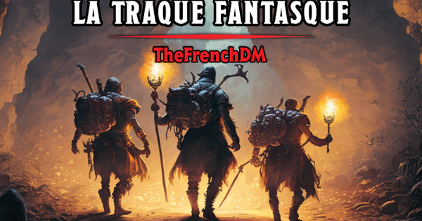 La Traque Fantasque
