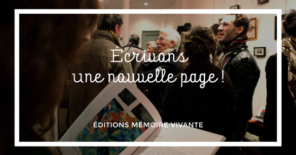 Soutenez Mémoire Vivante ! - Ulule