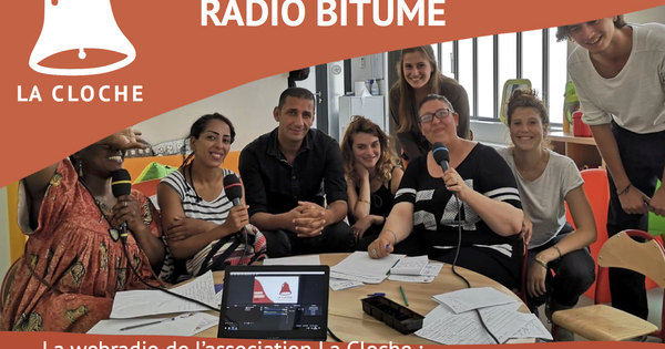 RADIO BITUME, la radio de l'association La Cloche - Ulule
