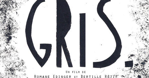 Gris. - Le film - Ulule