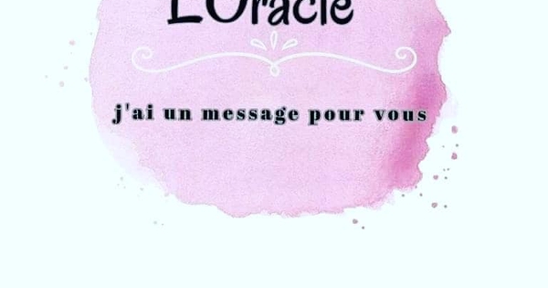 L'Oracle j'ai un message pour vous