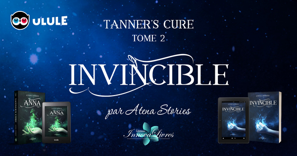Invincible - Tanner's Cure Tome 2