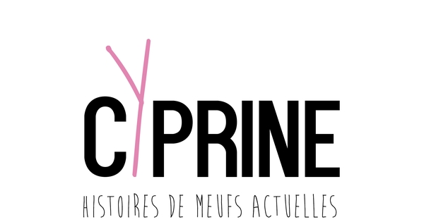 Cyprine, histoire de meufs actuelles