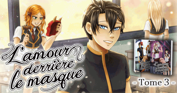 Tome 3 "L'amour derrière le masque".