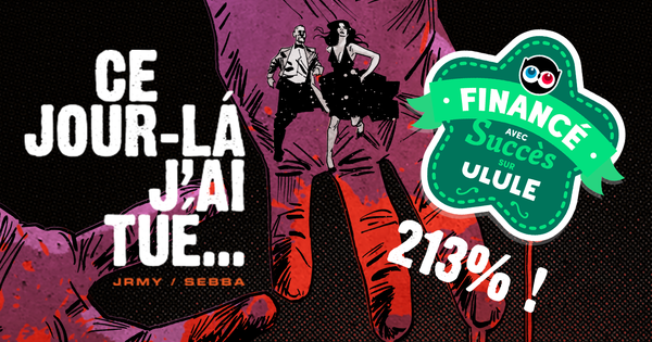 Ce jour-là, j'ai tué... Chapitre 1 - Ulule