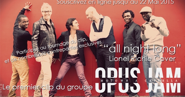 "ALL NIGHT LONG" par OPUS JAM, le clip. - Ulule