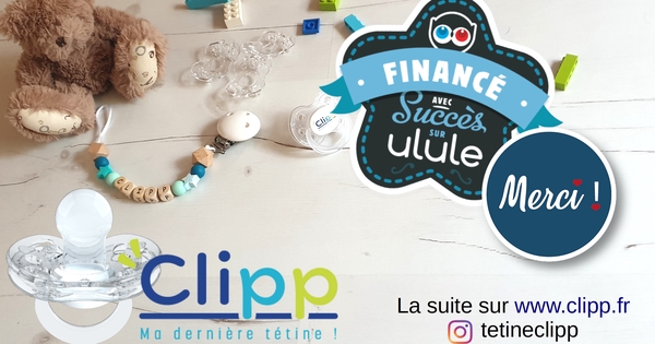 "Clipp ! Ma dernière tétine