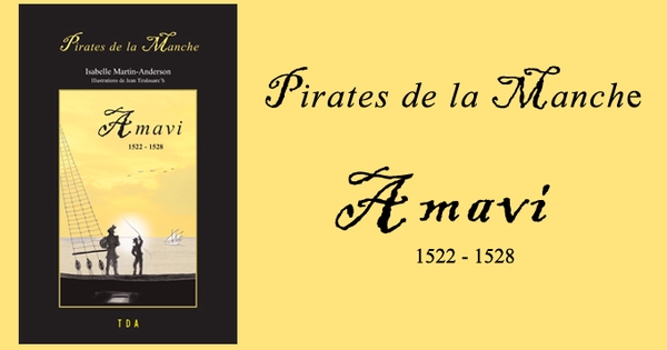 Les pirates de la Manche : avant les Caraïbes, et bien plus aventureux