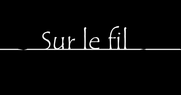 Sur le fil
