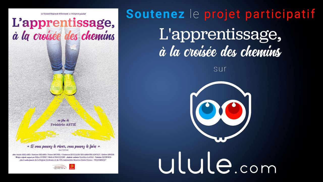 L'apprentissage, à la croisée des chemins - Ulule