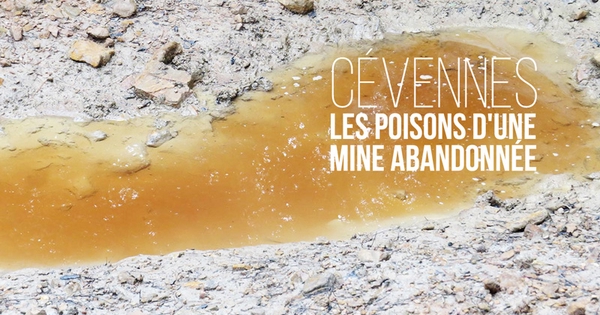 Les poisons d'une mine abandonnée