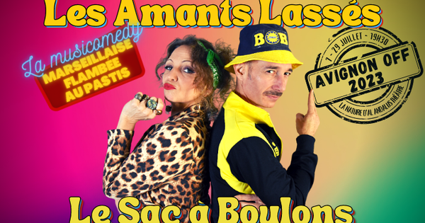 Les Amants Lassés au Festival OFF d'Avignon 2023 - Ulule