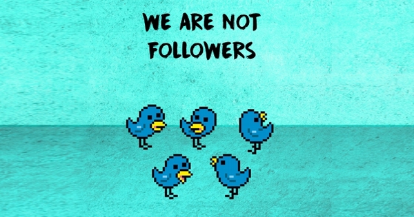 WE ARE NOT FOLLOWERS - Ulule