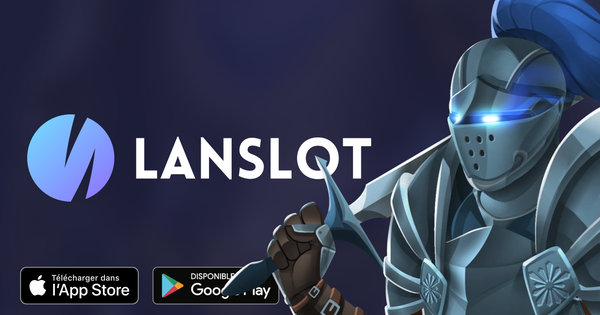 Lanslot, l'application qui rassemble les joueurs ! - Ulule