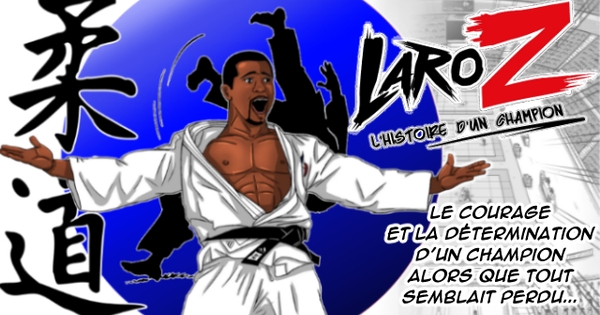 LaroZ : L'histoire d'un champion