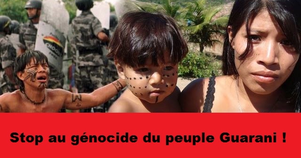 STOP AU GENOCIDE DU PEUPLE GUARANI ! - Ulule
