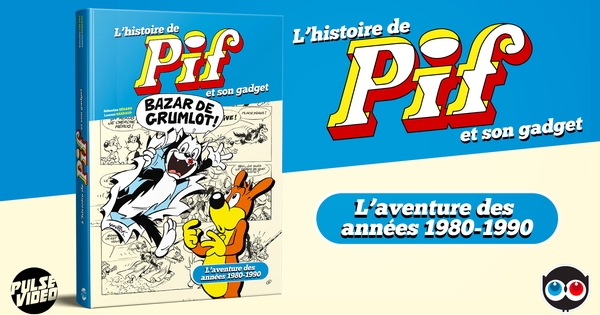 L'histoire d'un magazine : Pif et son gadget de 1981 à 1994 - Ulule