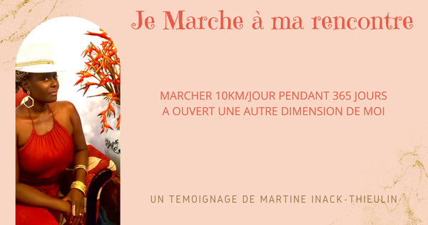 Je marche à ma rencontre - Ulule