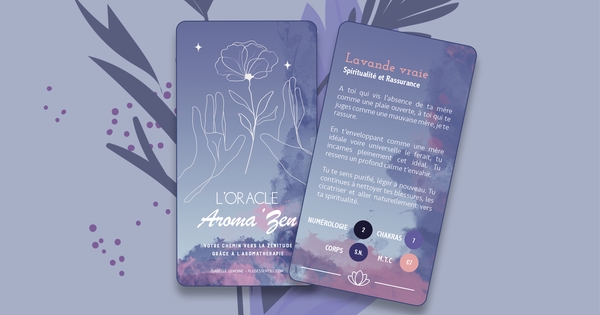 L’oracle Aroma'zen : 63 cartes favorisant votre mieux-être - Ulule