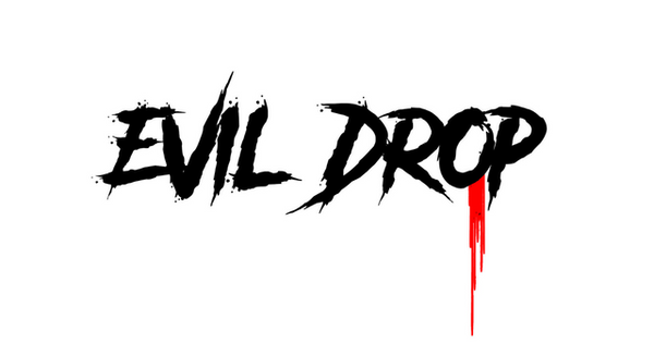Evil Drop - Ulule