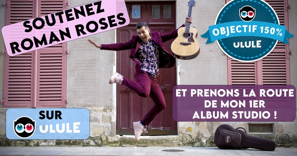 ROMAN ROSES PREND LA ROUTE DE SON PREMIER ALBUM STUDIO ! 💿 - Ulule
