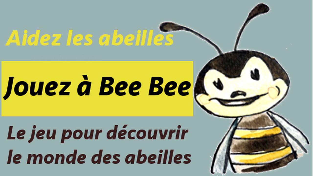 Bee Bee, le jeu des abeilles - Ulule