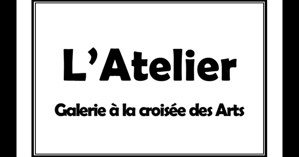 L'Atelier... à la croisée des Arts